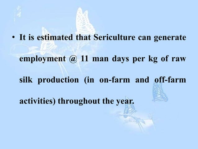 Importance of sericulture | PPTX | Agriculture | Industries