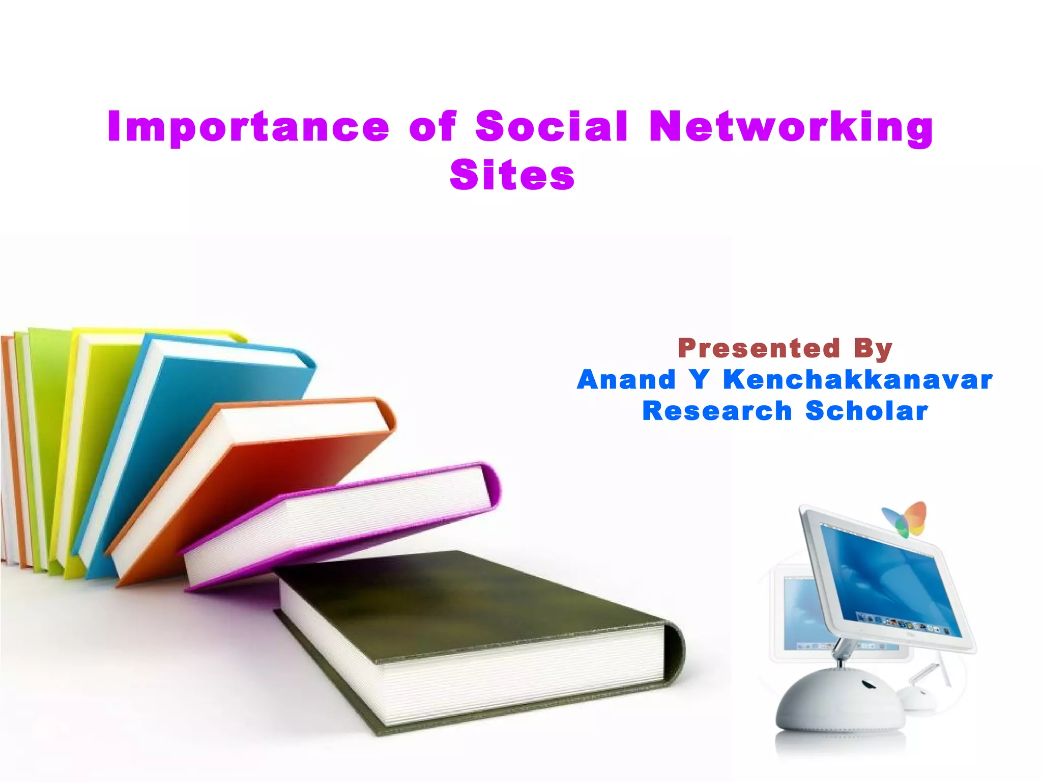 Importance of Social Networking Sites Importance of social networking ...