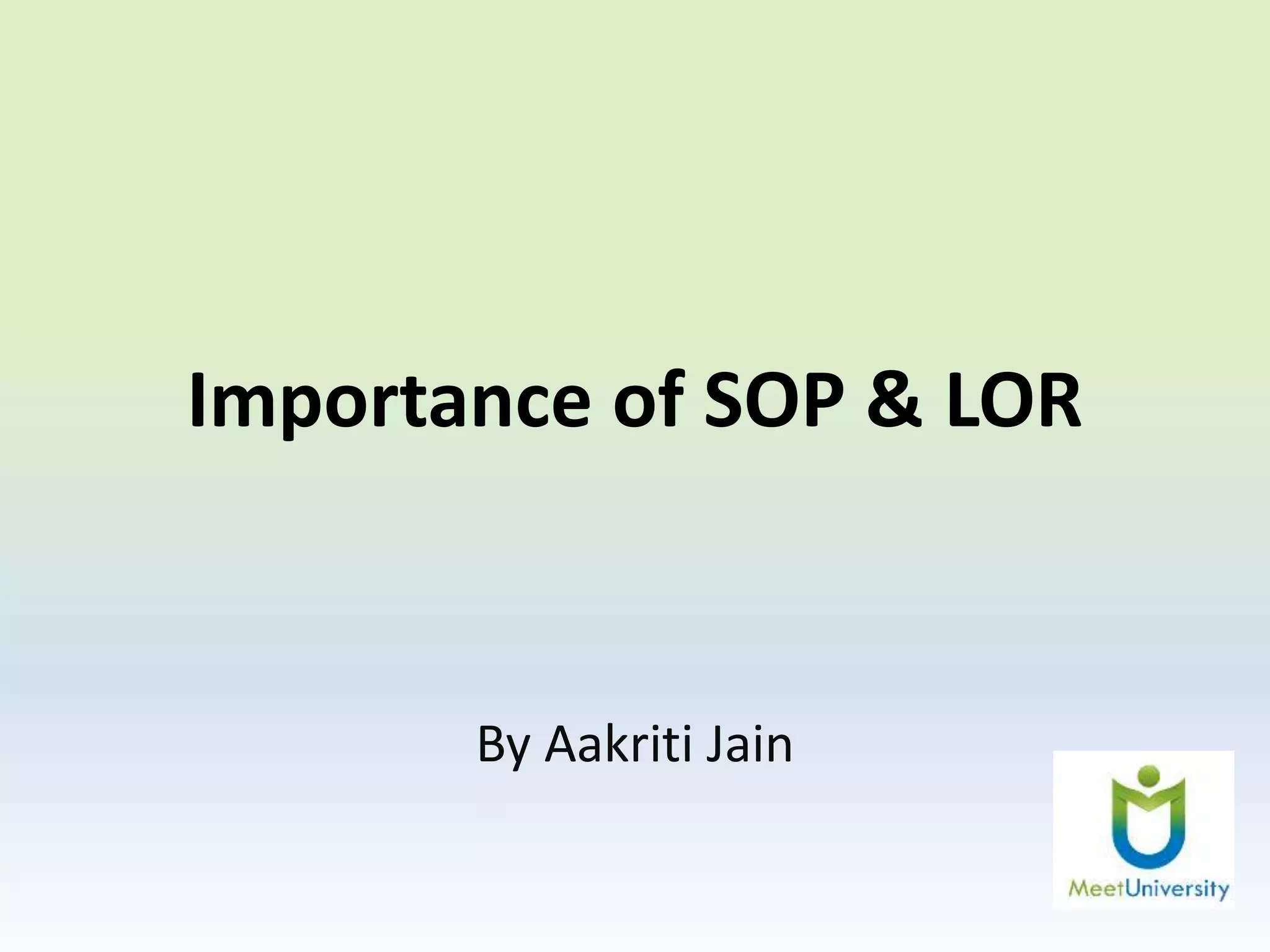 Importance of SOP and LOR to Get Admission in Abroad | PPTX