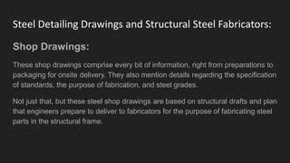 Importance of Steel Detailing for Steel Fabricators and Structural ...