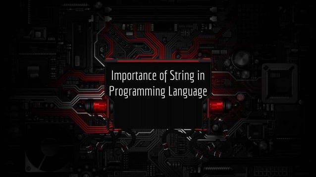 Importance of String in Programming Languages.pptx
