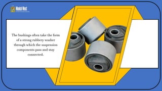 Importance of Suspension Bushes in a Car | PPT