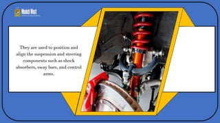 Importance of Suspension Bushes in a Car | PPTX