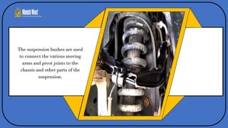 Importance of Suspension Bushes in a Car | PPT