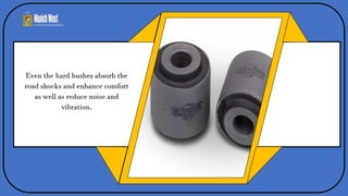 Importance of Suspension Bushes in a Car | PPTX