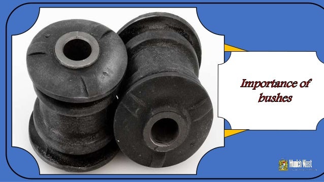 Importance Of Suspension Bushes In A Car