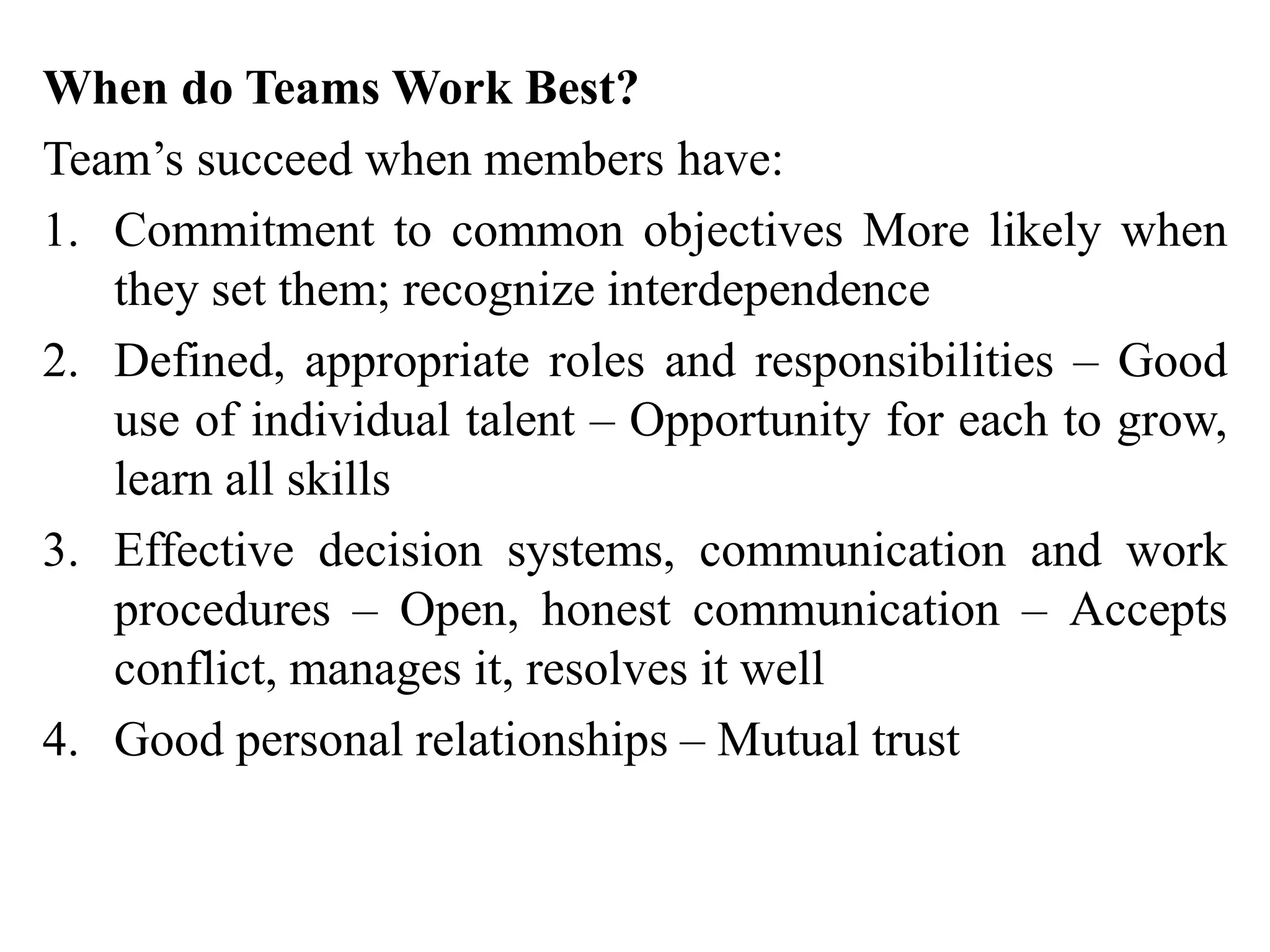 Importance of team work, conflict resolution, multi tasking, training ...