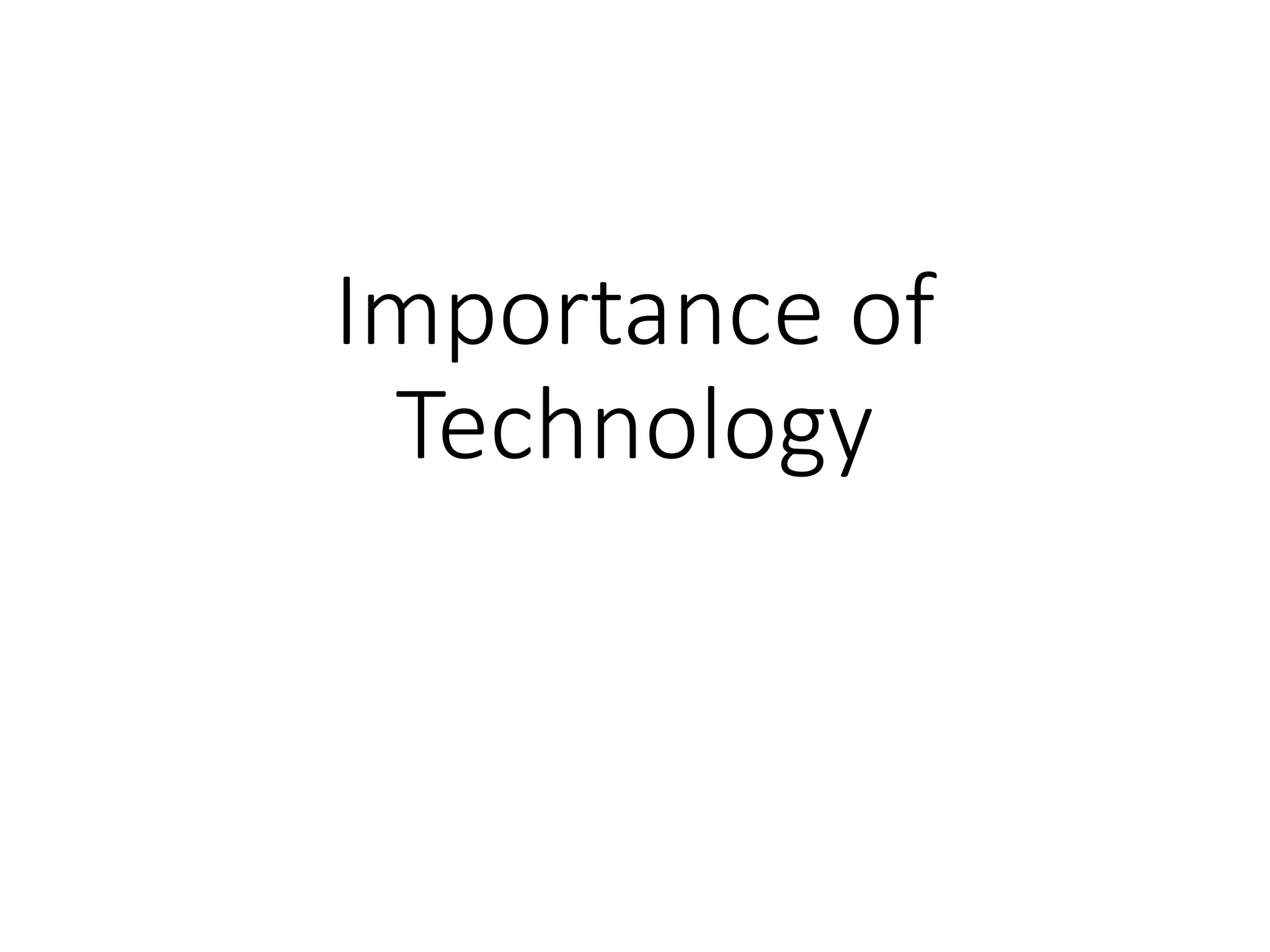 Importance of Technology in Our Lives.pptx