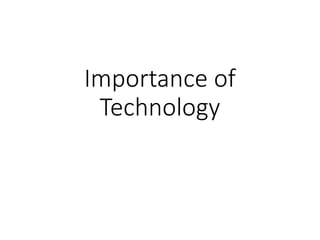 Importance of Technology in Our Lives.pptx