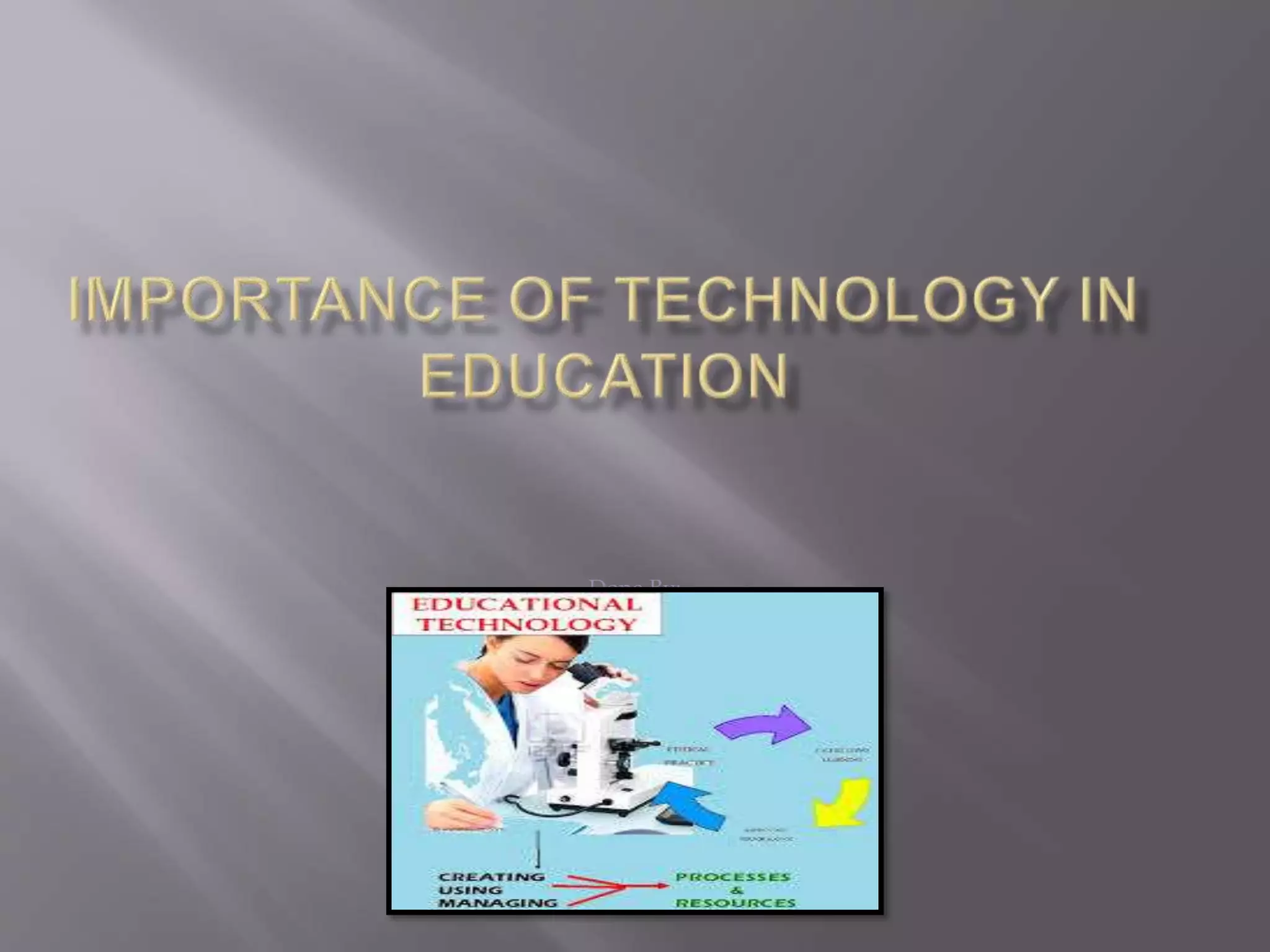 Importance of technology in education | PPT