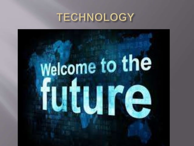 Importance of technology in life for human beings | PPT