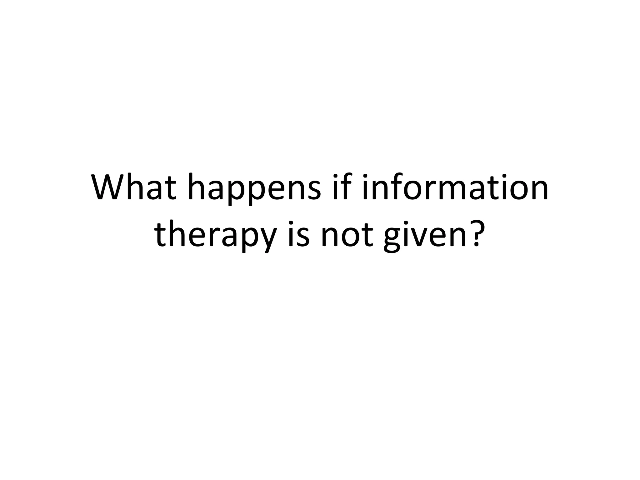 Importance of the information therapy | PPT