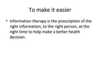Importance of the information therapy | PPT