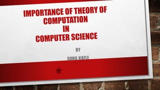 Importance of theory of computation | PPT