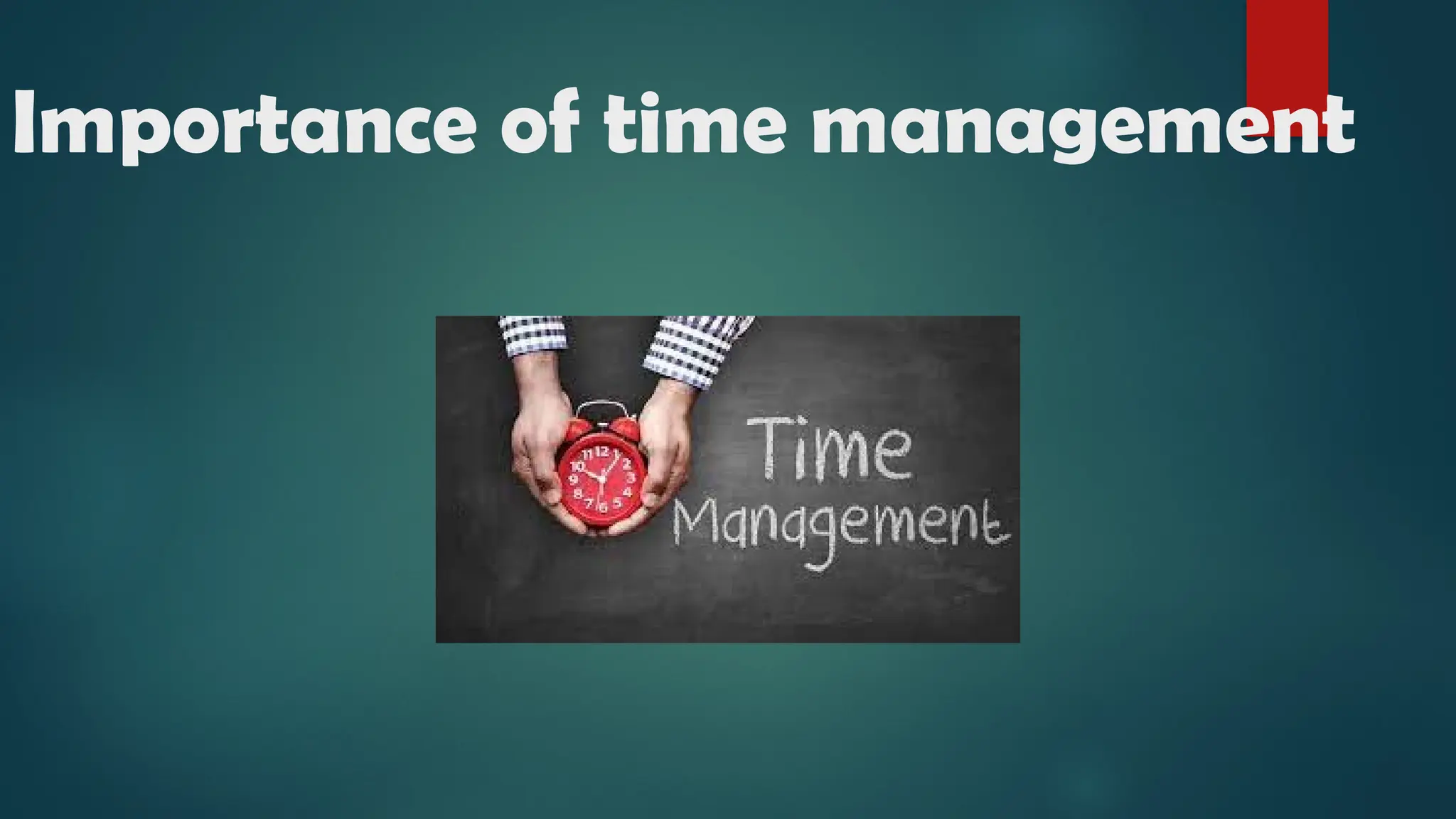 Importance of time management in daily routine.pptx