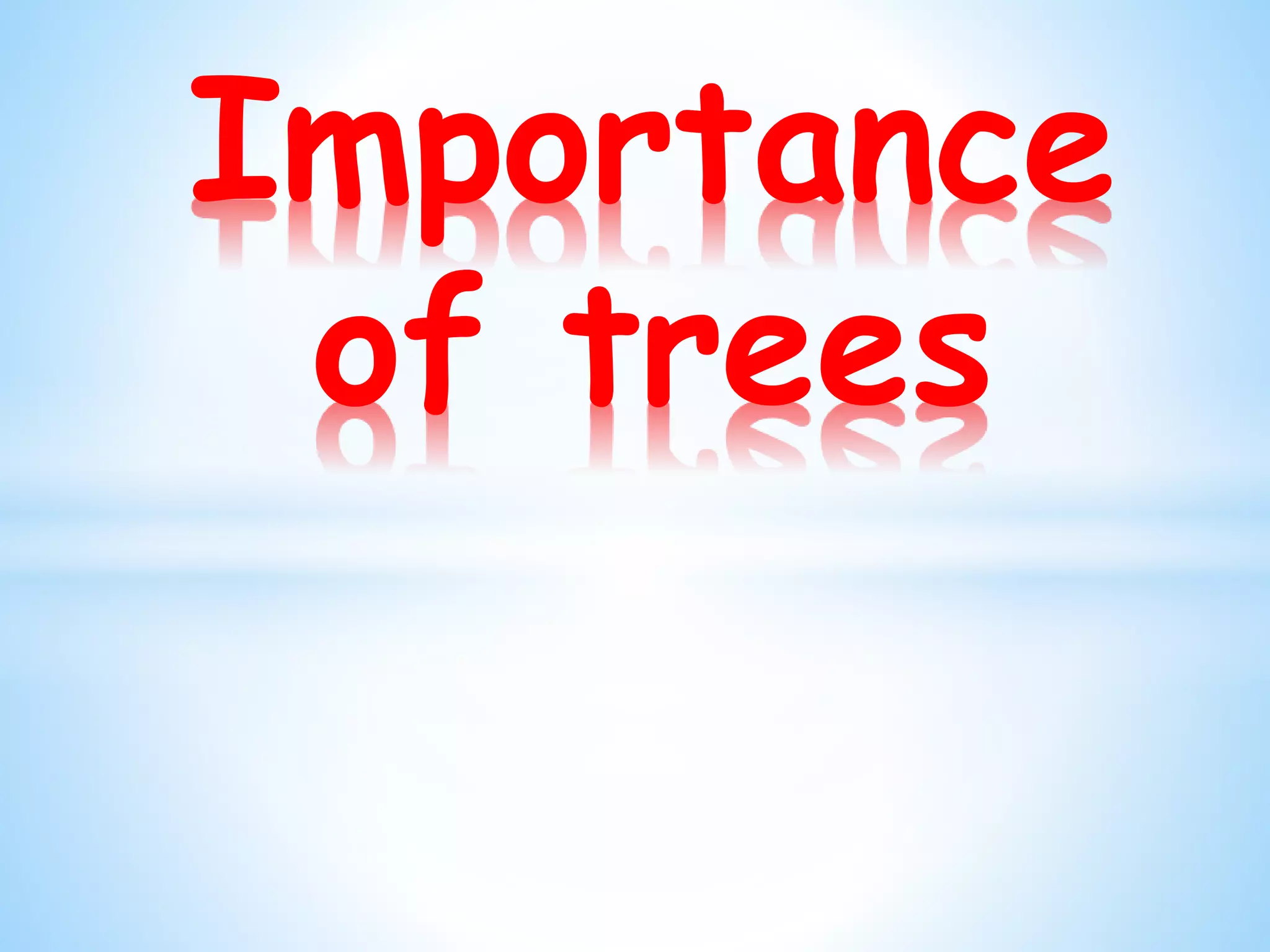 Importance of trees | PPT