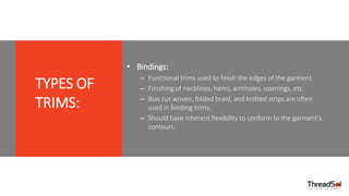 Why do we need trims in a garment? | PPTX