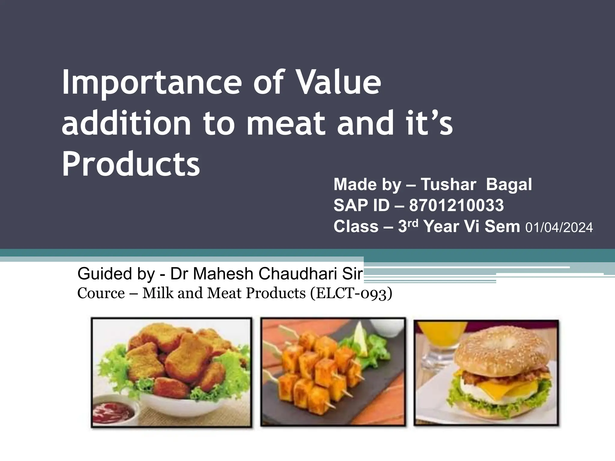 Importance of Value addition to meat and it’s Products.pptx