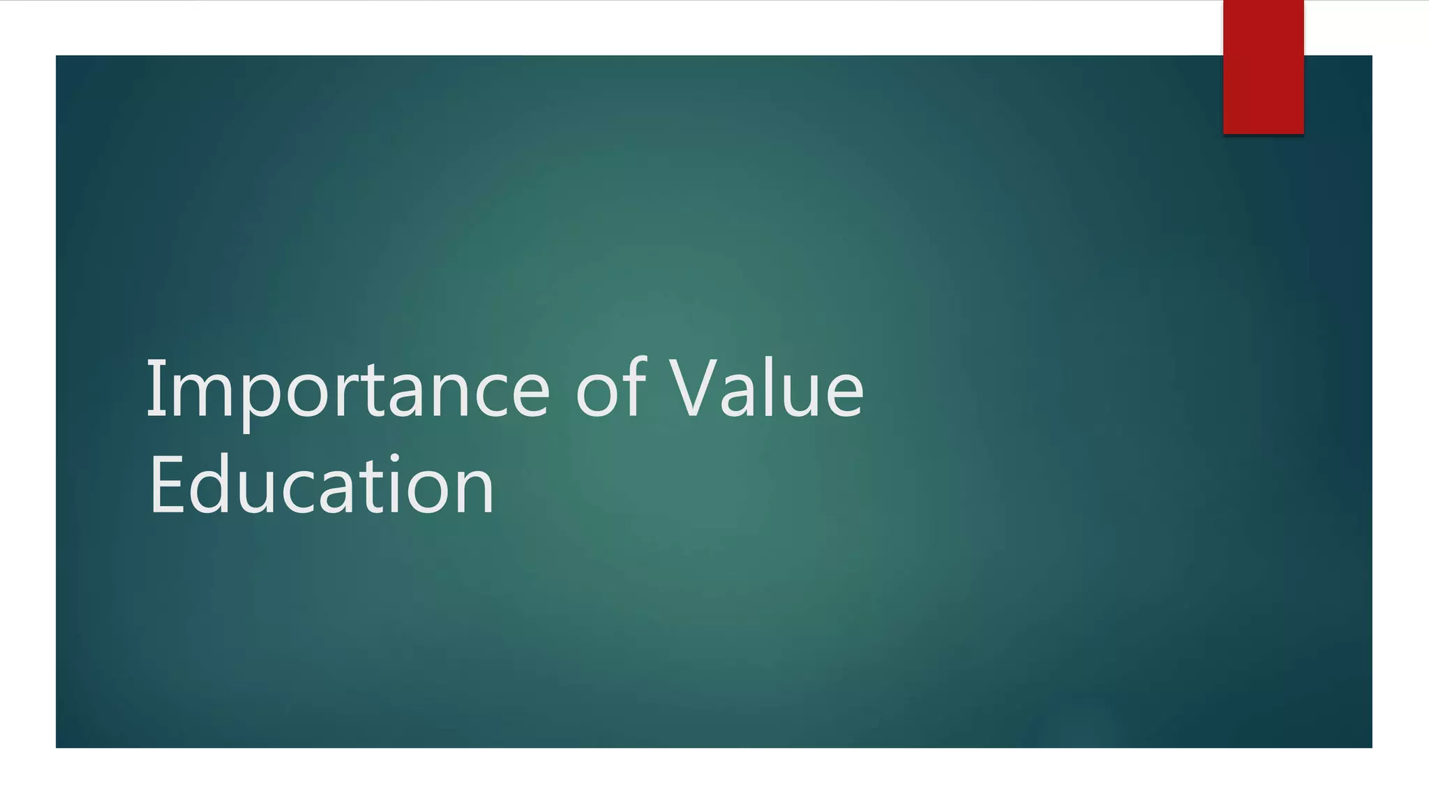 Importance of value education | PPTX