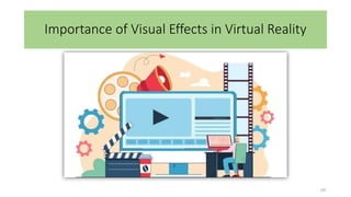 Importance of Visual Effects in Virtual Reality.pptx | 3-D Graphics ...