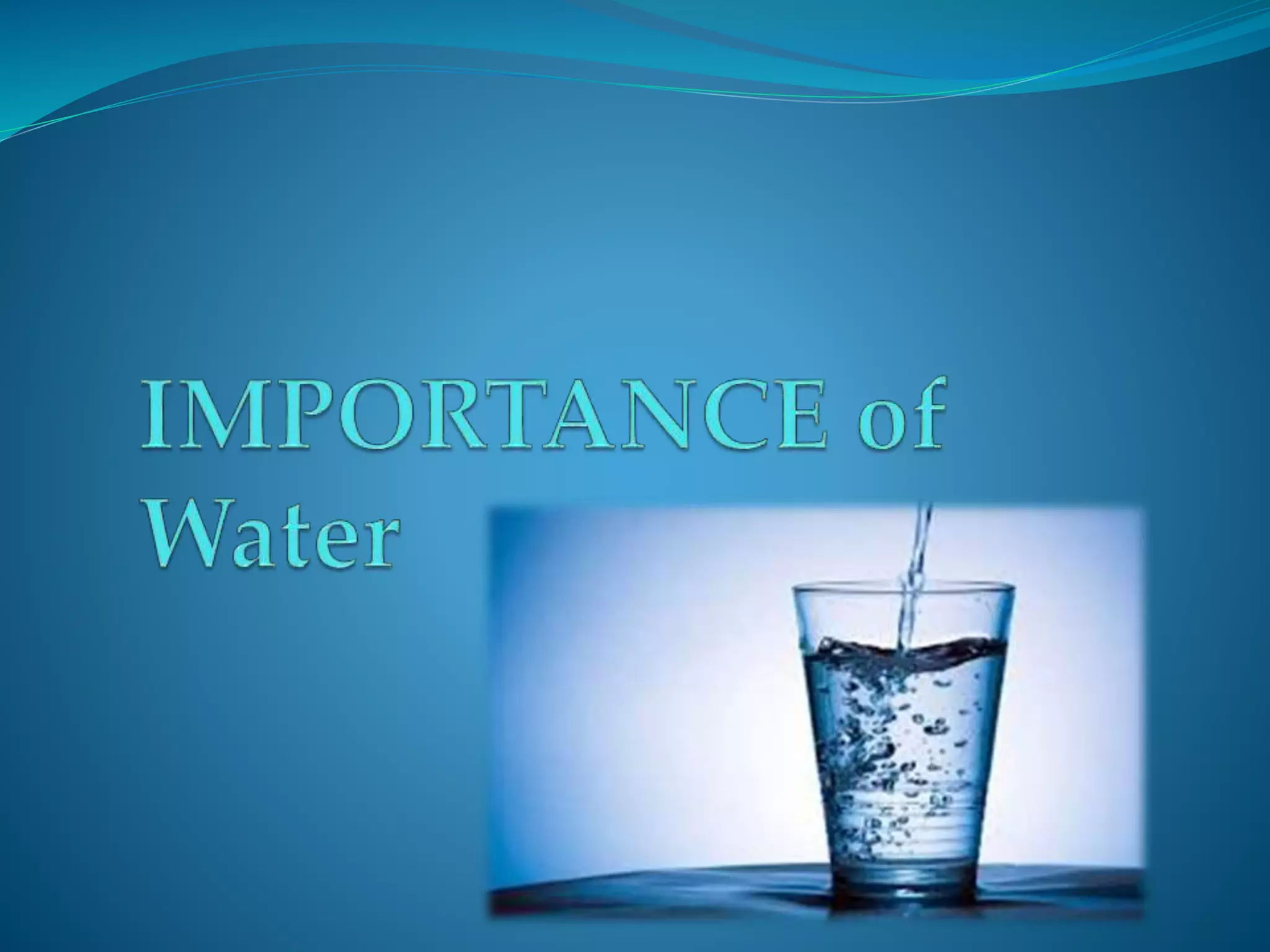 Importance of water | PPTX