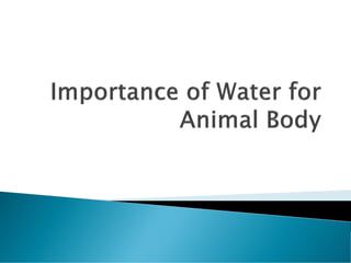 Importance of Water in Animal Body.pdf | Chemistry | Science