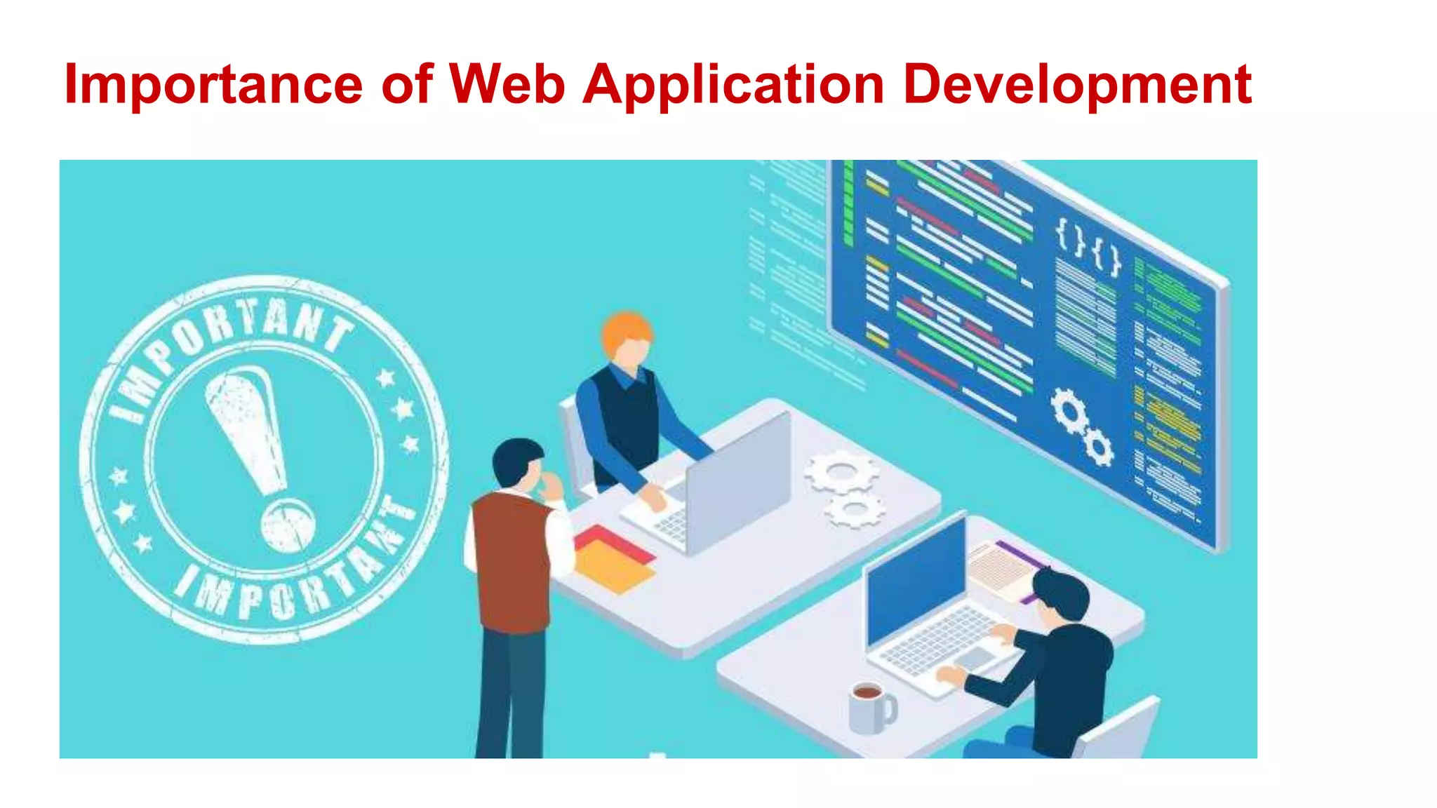 Importance of web application development | PPT