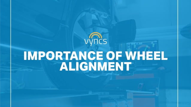 Importance Of Wheel Alignment At A Glance | PPTX