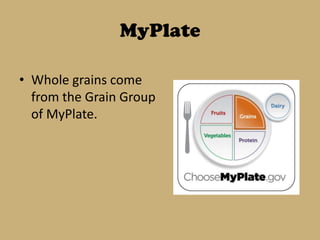 Importance of whole grains | PPTX