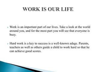 Importance of work | PPTX