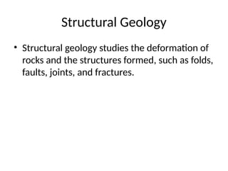 Importance_Physical_Petrology_Structural_Geology.pptx