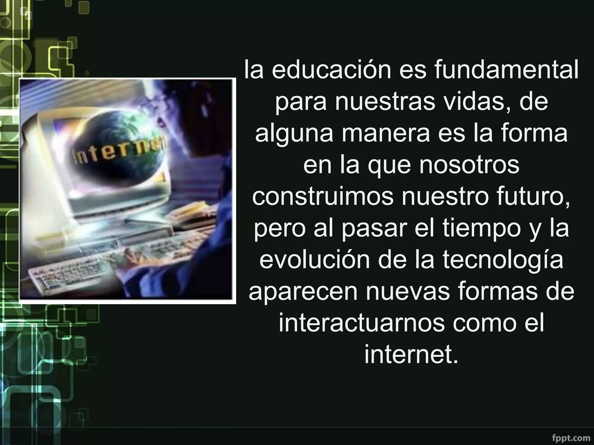 Importancia del-internet-en-la-educacion | PPT