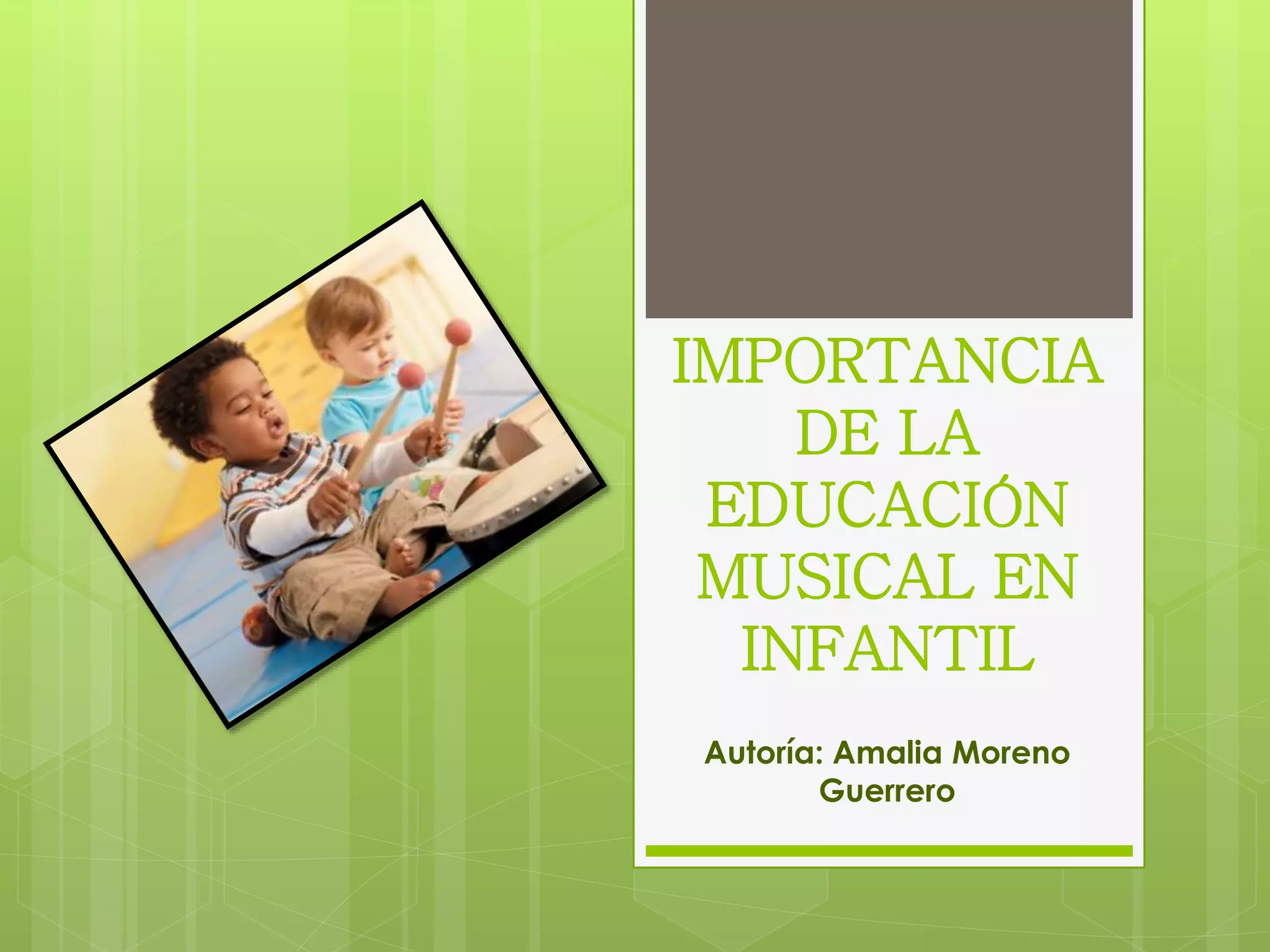 Importancia de la educación musical en infantil | PPTX | Children\'s ...