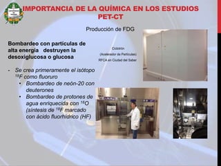 Importancia de la química en los estudios pet-ct | PPTX