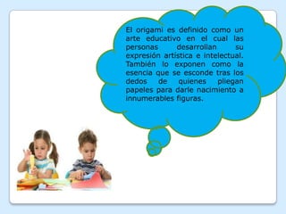 Importancia del origami en los niños y niñas por elizabeth garzon ...