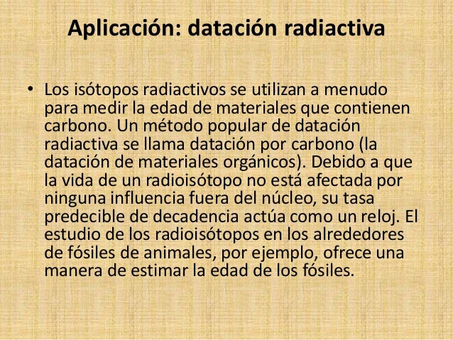 Importancia De La Datacion Radiactiva - Busco Pareja De 23 A 28 Anos