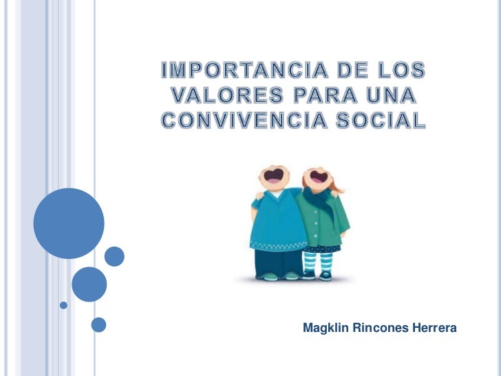 Importancia De Los Valores Para Una Convivencia Social