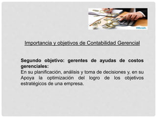 Importancia y Objetivos Contabilidad Gerencial.pptx