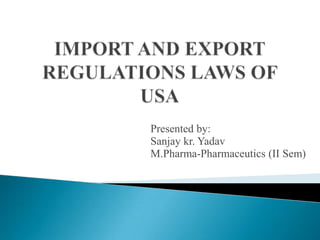 Import and export regulations laws of usa | PPT