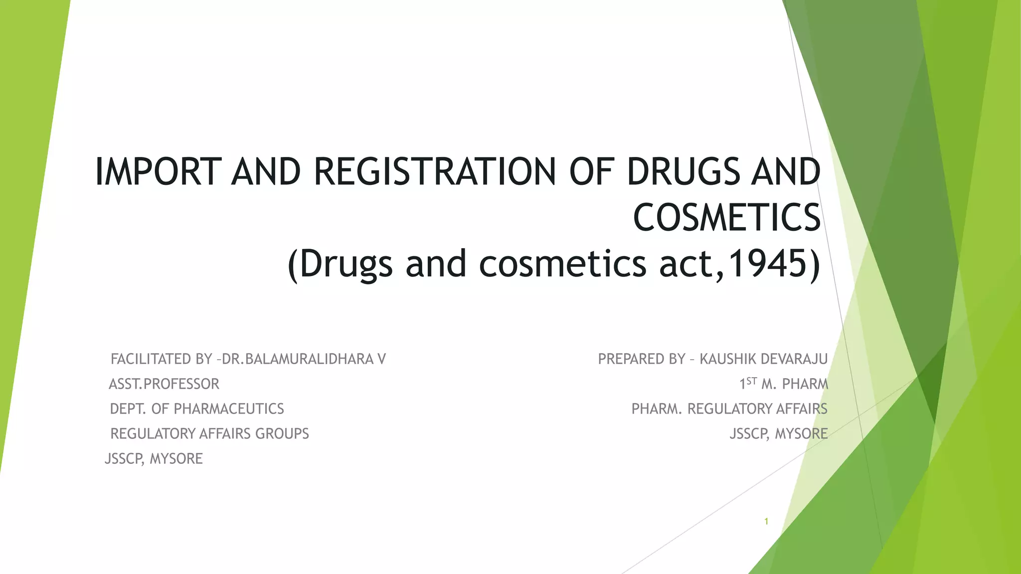 Import and registration of drugs | PPTX