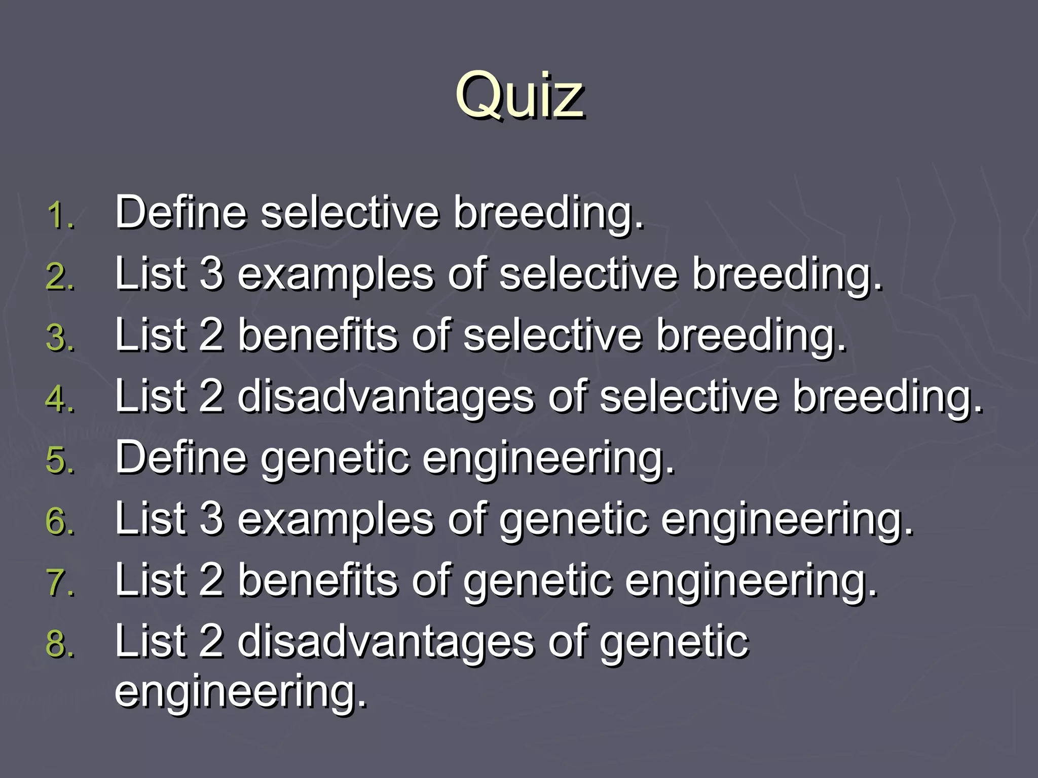selective breeding and genetic engineering | PPT