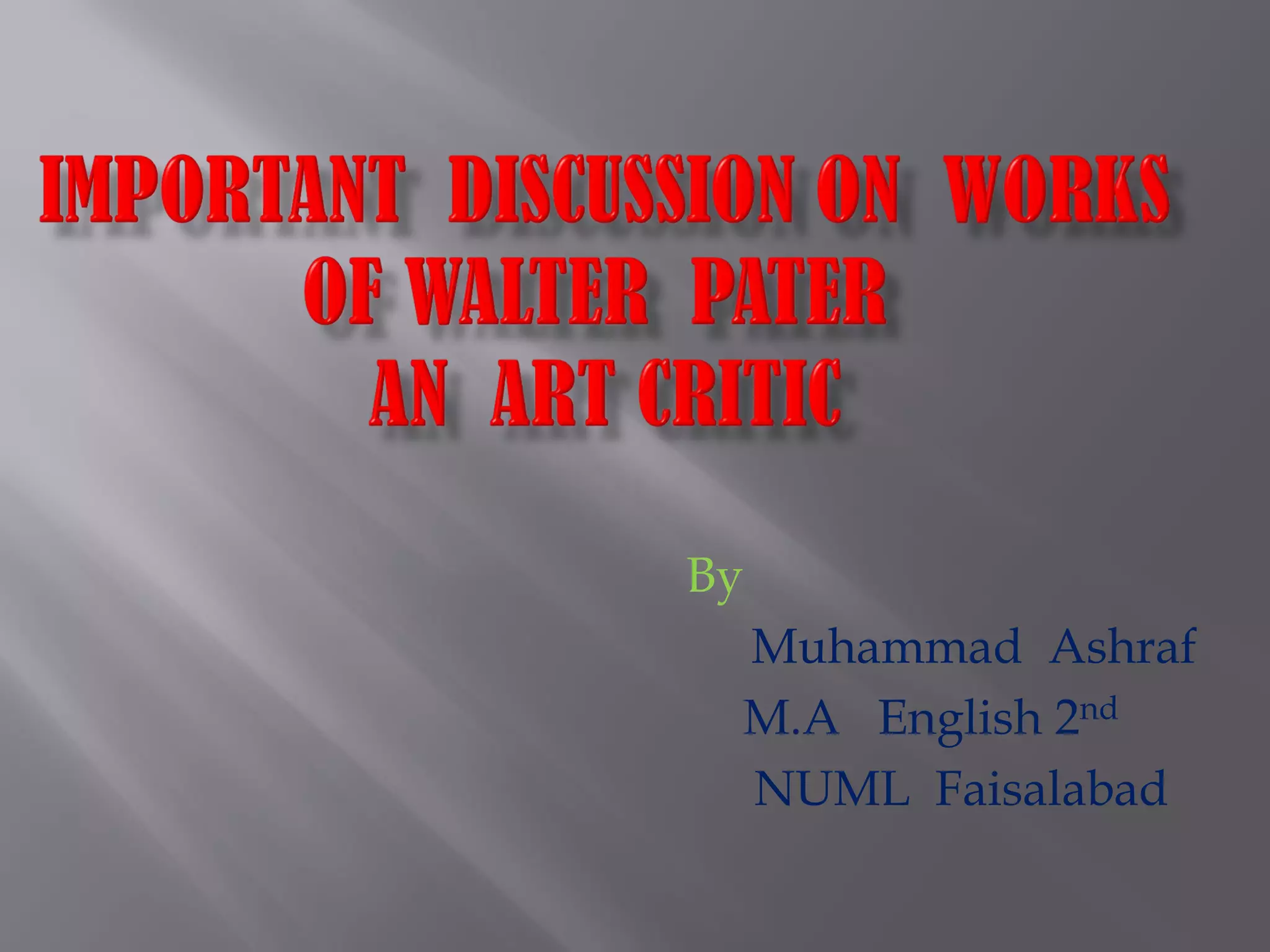 Important discussion-on-works-of-walter-pater | PPT