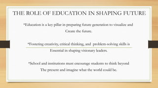 IMPORTANT-OF-HUMAN-KIND-IN-VISUALIZING-THE-FUTURE.pptx