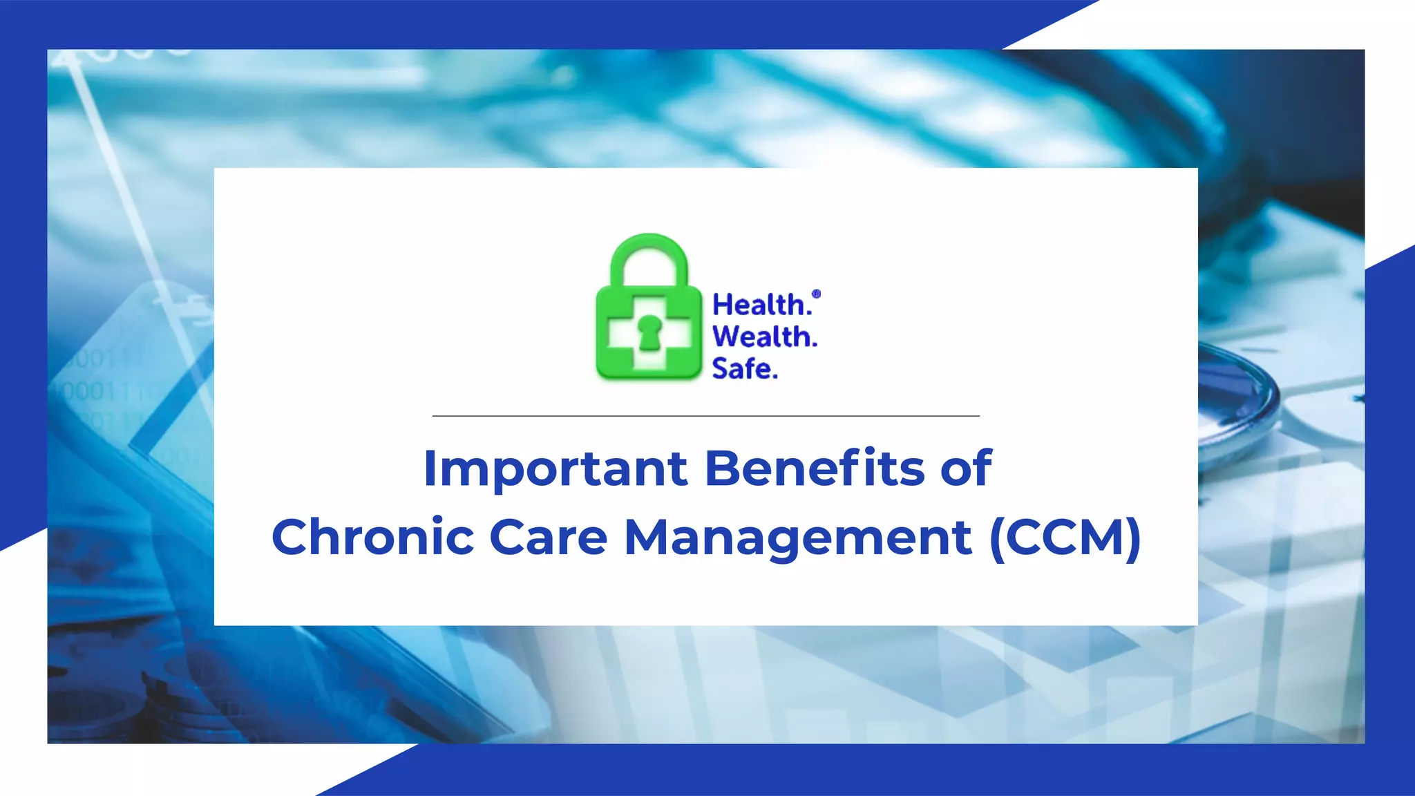 Important Benefits of Chronic Care Management (CCM).pdf