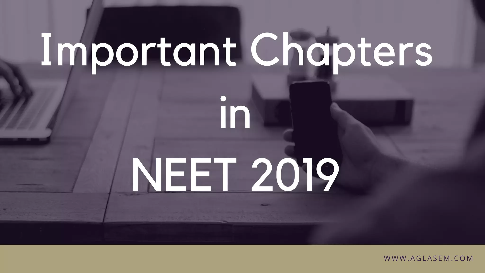 Important chapters for NEET 2019 | PDF | Biological Sciences | Science