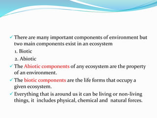 Important component of enviroment | PPT