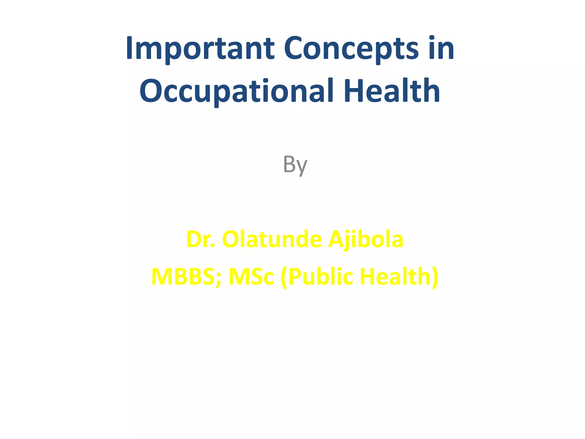 Important Concepts in Occupational Health | PPTX