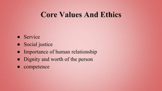 Important Core Values And Code Of Ethics For Social Worker.pptx