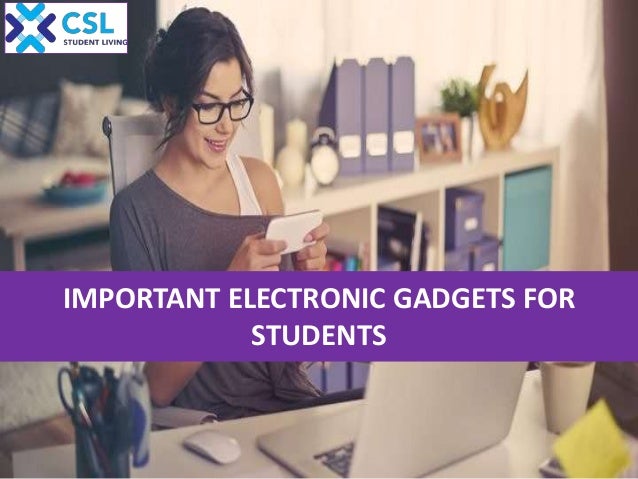Important Electronic Gadgets for Students