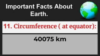 Important facts about earth | PPTX | Geography | Science